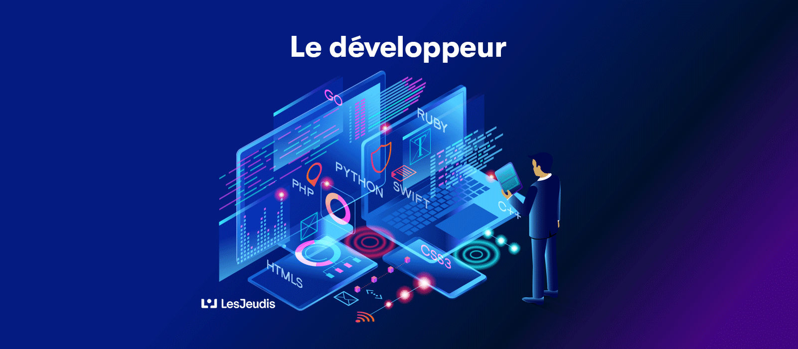 Développeur : un métier en perpétuelle évolution | Blog Les Jeudis