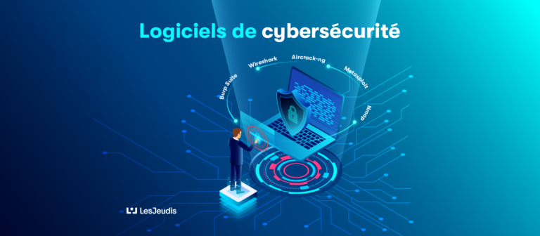 Les 20 meilleurs outils/logiciels de cybersécurité - Blog Les Jeudis