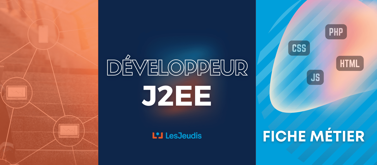 Développeur J2ee - Fiche métier | Blog Les Jeudis